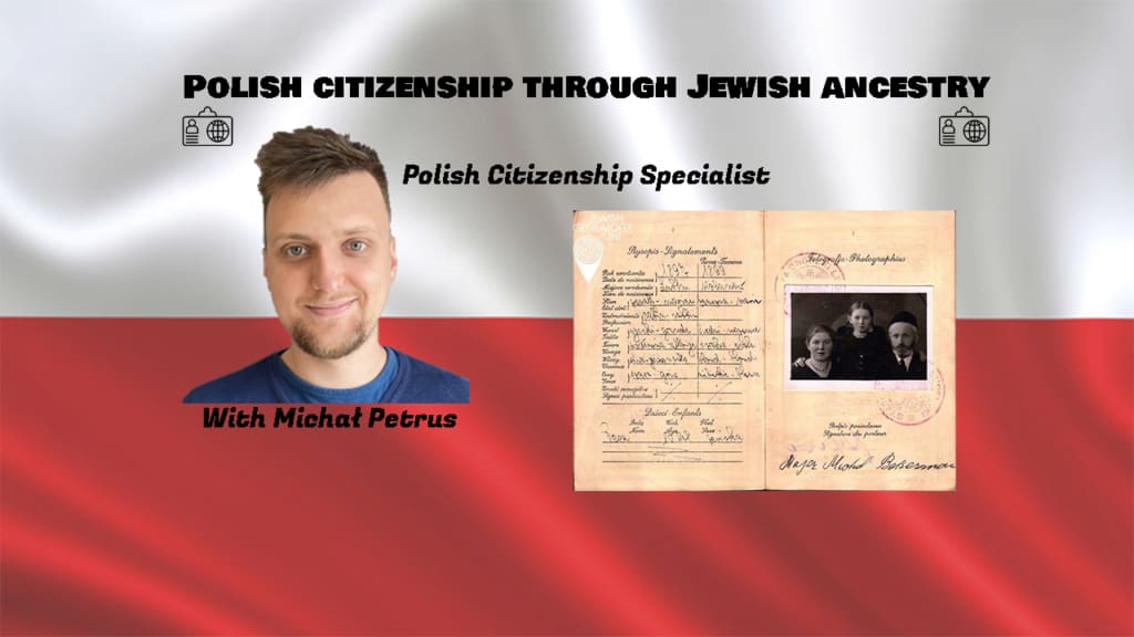 Polish Citizenship through Jewish Ancestry | Eye-opening Interview