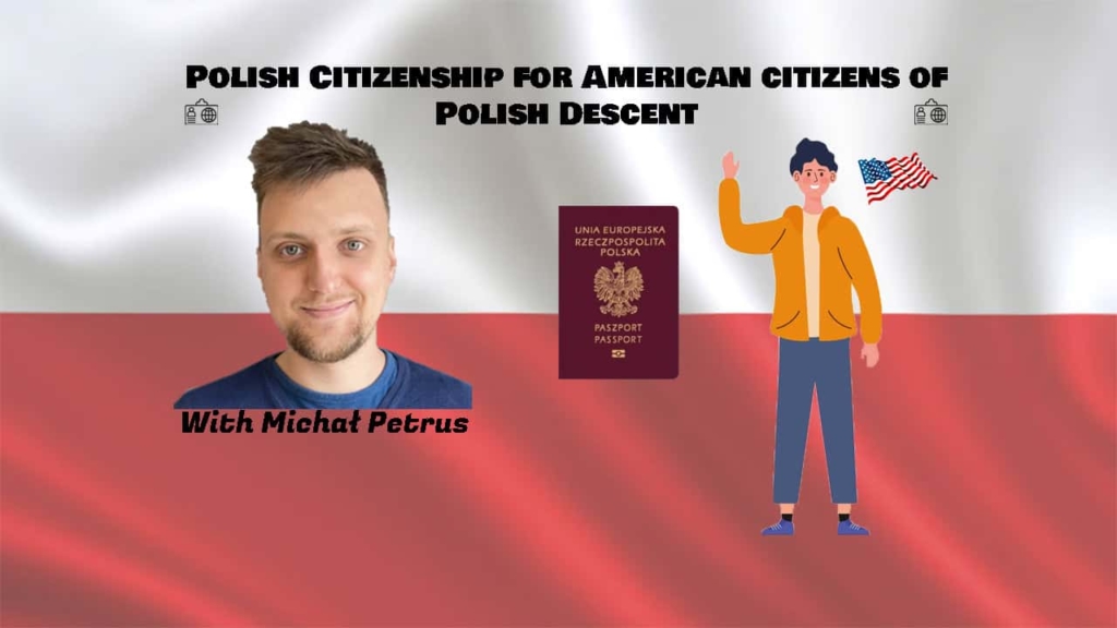 Polish citizenship for American citizens with Polish Ancestry